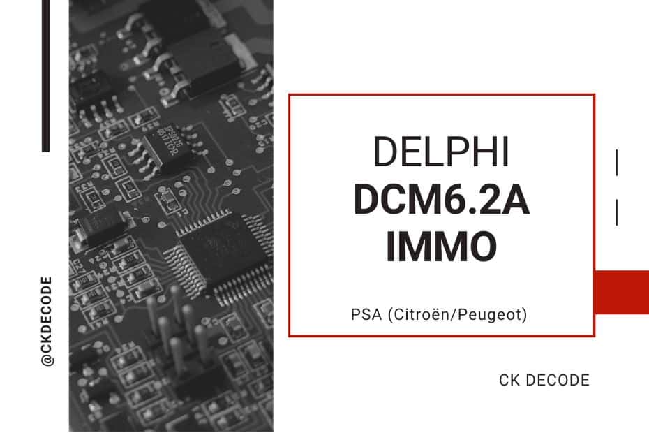 DCM6.2A DELPHI Immo Off - PSA (Citroën/Peugeot) - CKECU