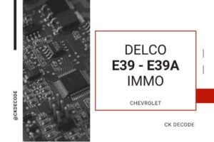 Delco E39 and E39A Immo Virgin Chevrolet and Opel - CKECU